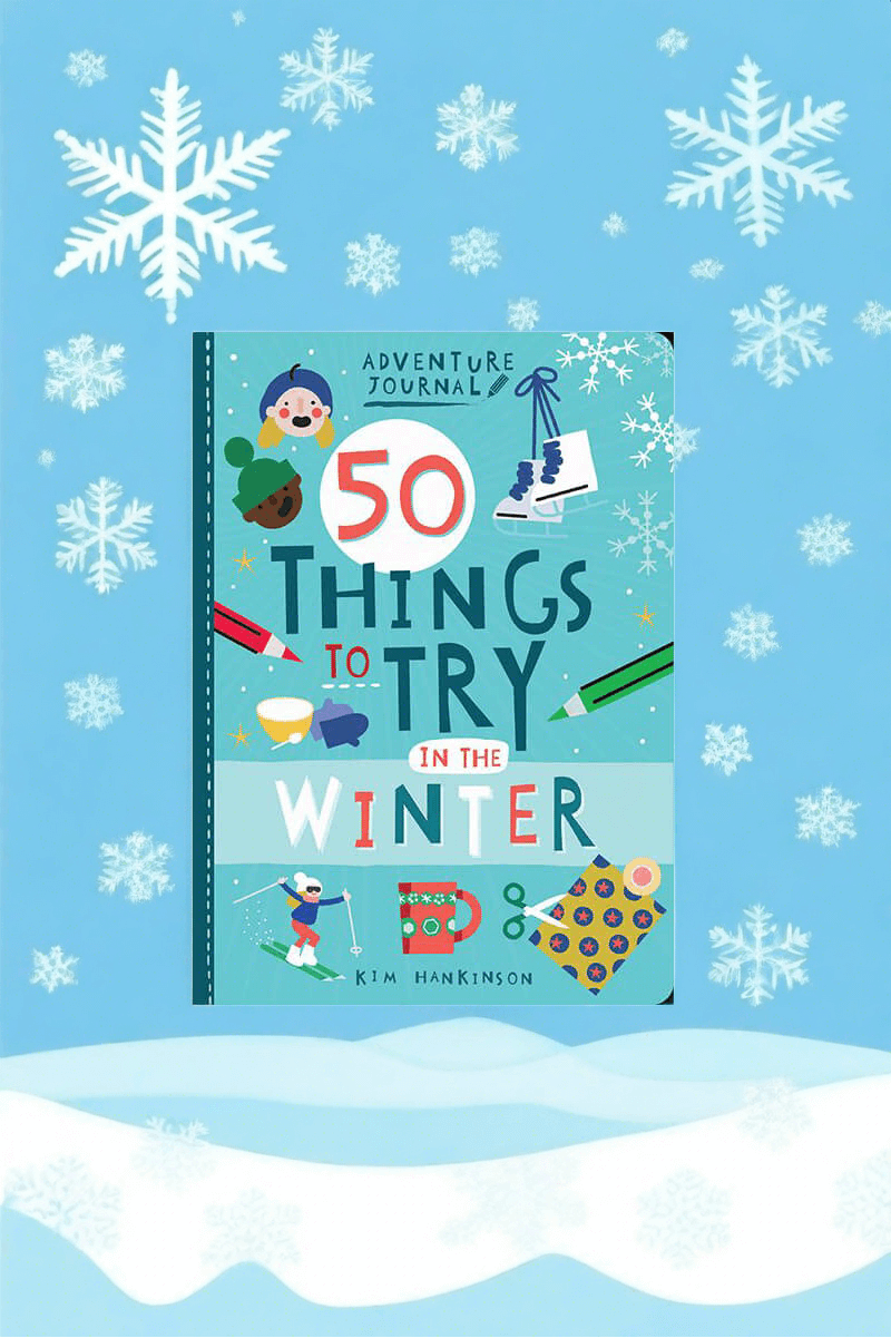 '50 Things to Try in Winter' | Mildred Hoit